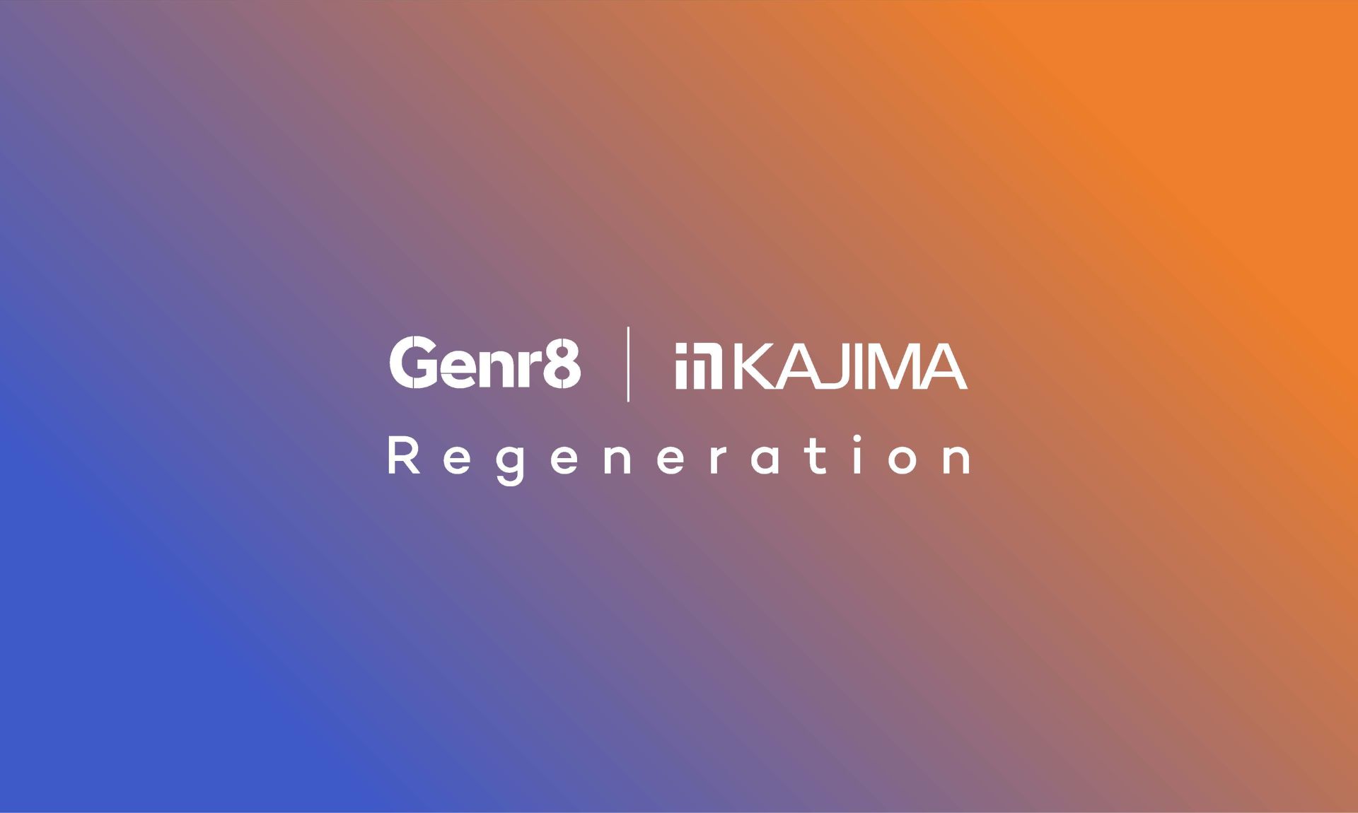 Genr8 Kajima Regeneration | Genr8